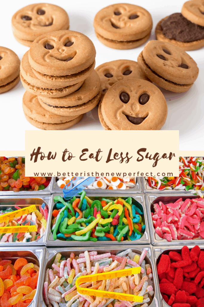 How To Eat Less Sugar | Better Is the New Perfect