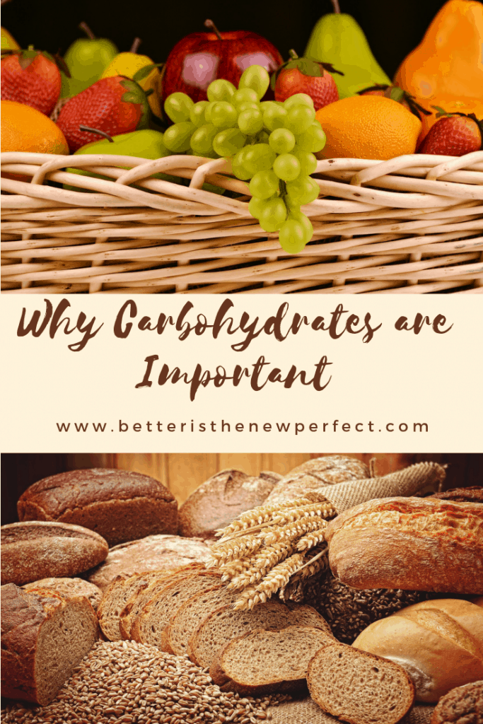 Why Carbohydrates Are Important - Better Is the New Perfect